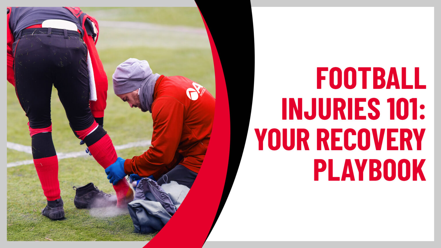 Football Season Injury Guide: From Ankle Sprains to Turf Toe